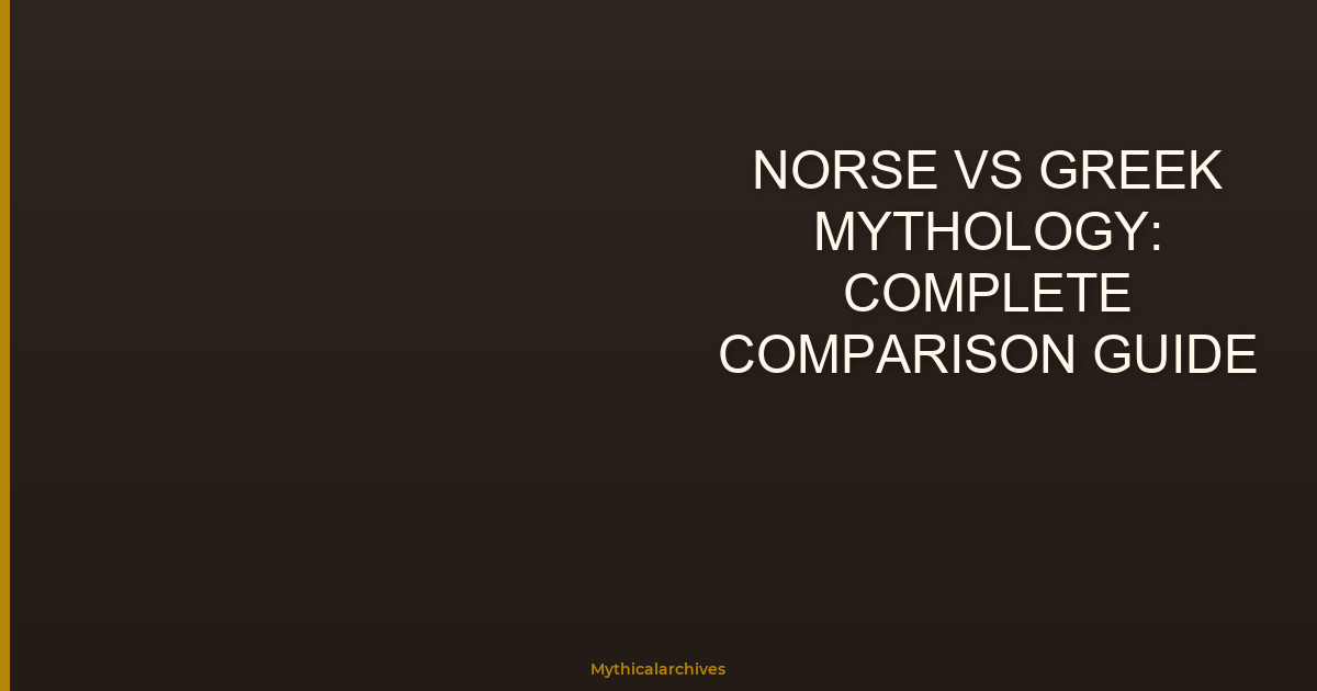 Norse vs Greek Mythology: Complete Comparison Guide 2025 - Mythical ...